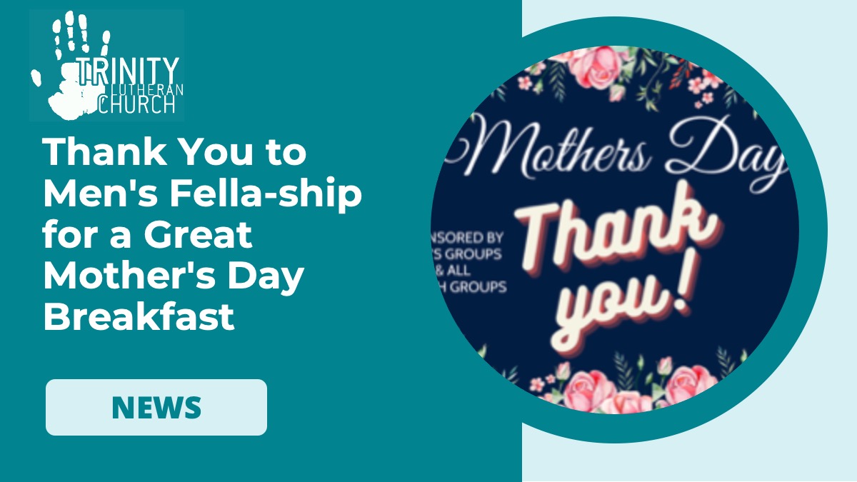 Thank You to Men's Fella-ship for a Great Mother's Day Breakfast ...